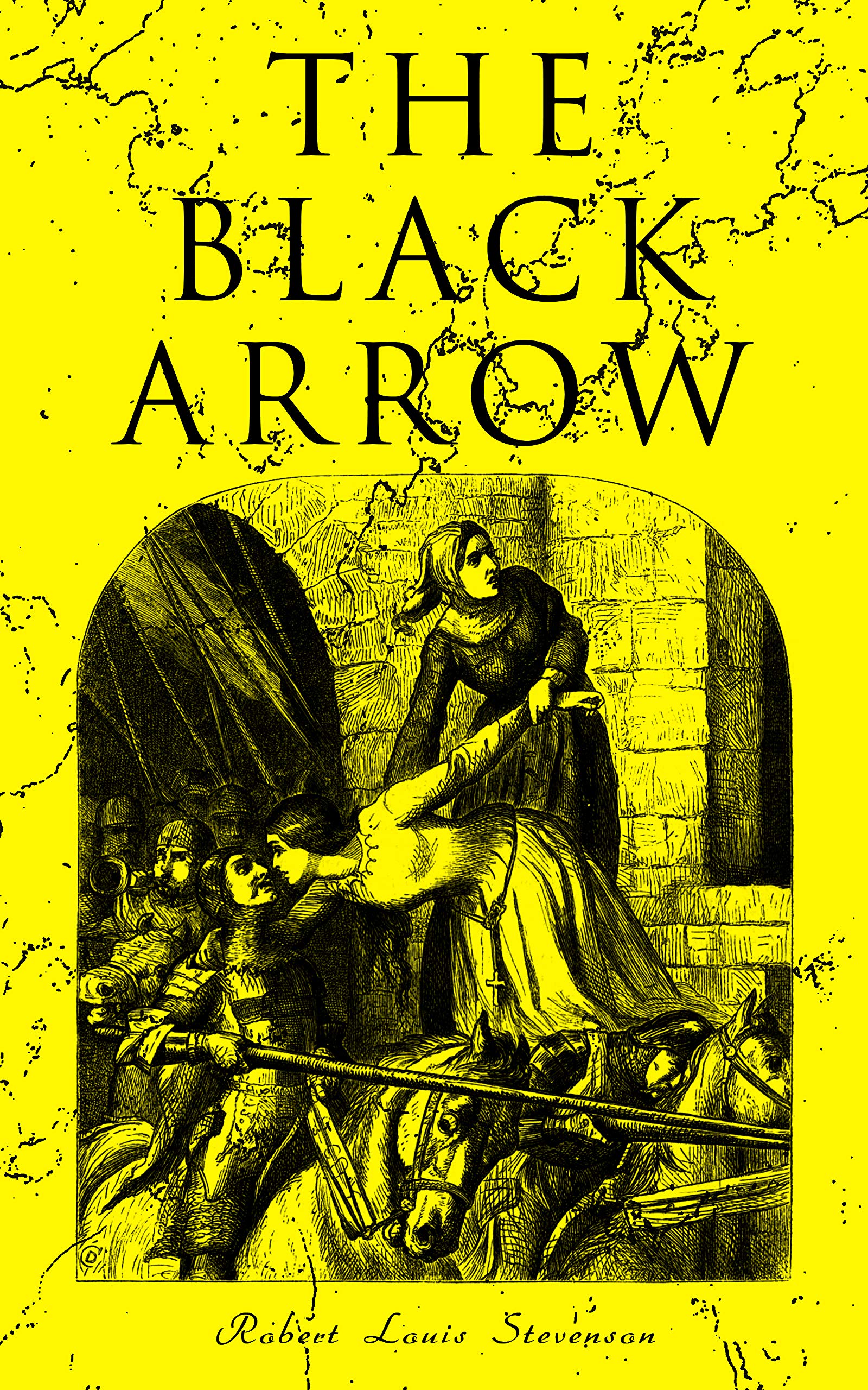 The Black Arrow: A Tale of the Two Roses: Historical Adventure Novel by ...
