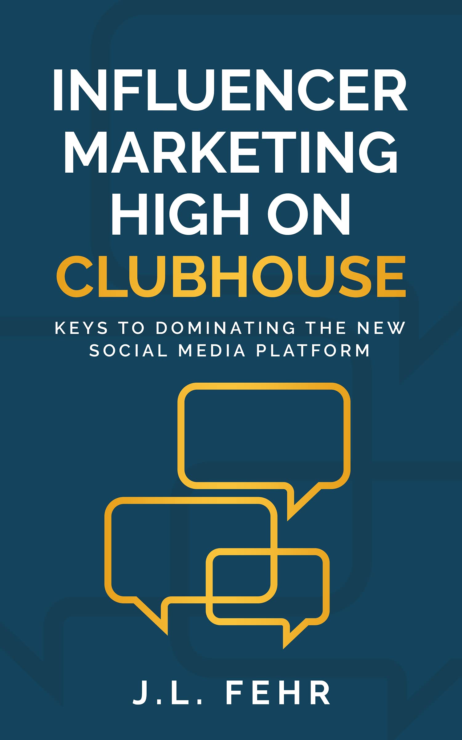 Influencer Marketing High On Clubhouse: Keys To Dominating The New ...