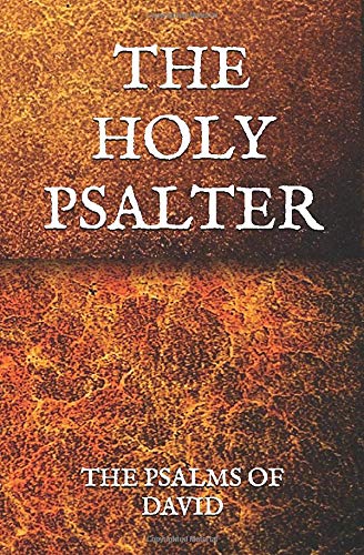 THE HOLY PSALTER: THE PSALMS OF DAVID by Lazarus Moore | Goodreads
