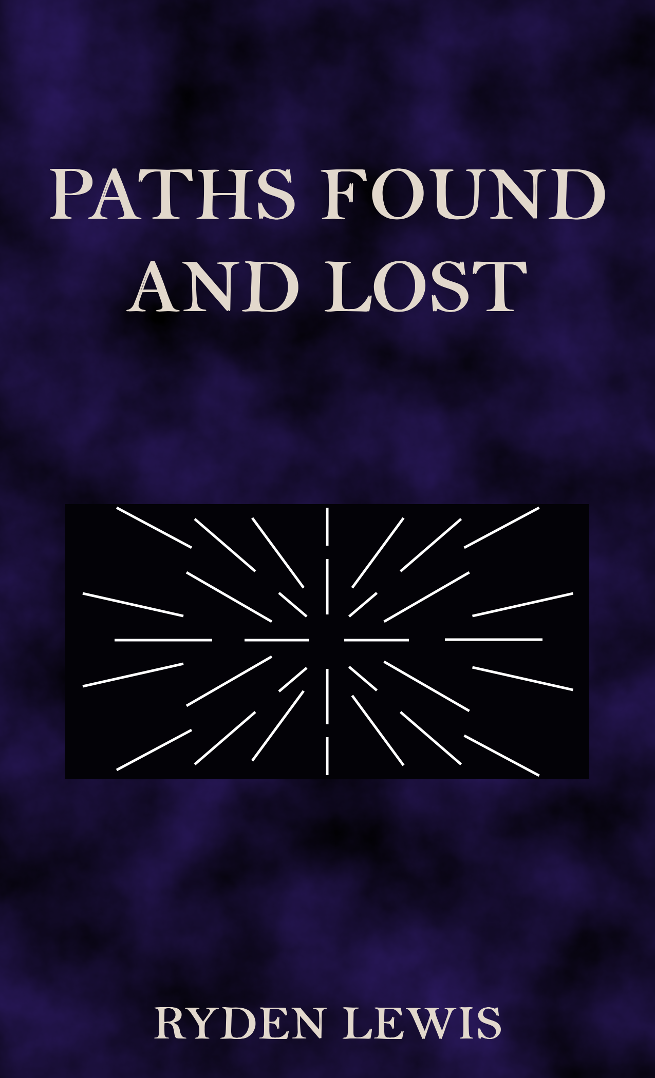 Paths Found and Lost by Ryden Lewis | Goodreads