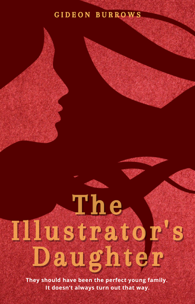 The Illustrator's Daughter (Who's in Control? #2) by Gideon Burrows | Goodreads