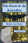 The Quest for the RavenDisc: Before the Quest by Barry Clay | Goodreads