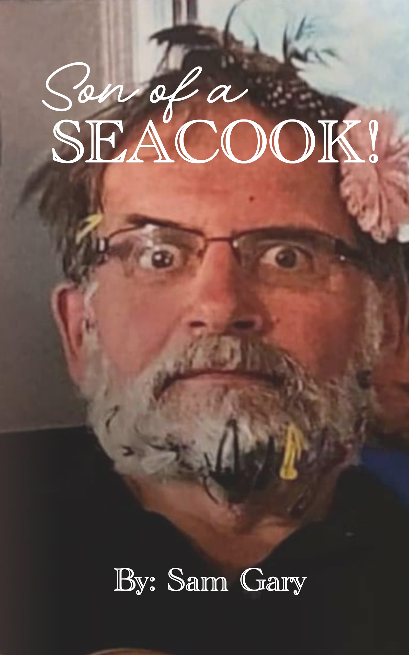 Son of a Seacook by Sam Gary | Goodreads