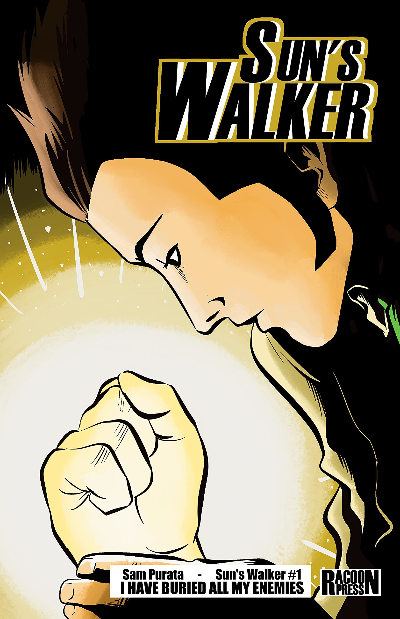 Sun's Walker #1: I have buried all my enemies by Sam Purata | Goodreads