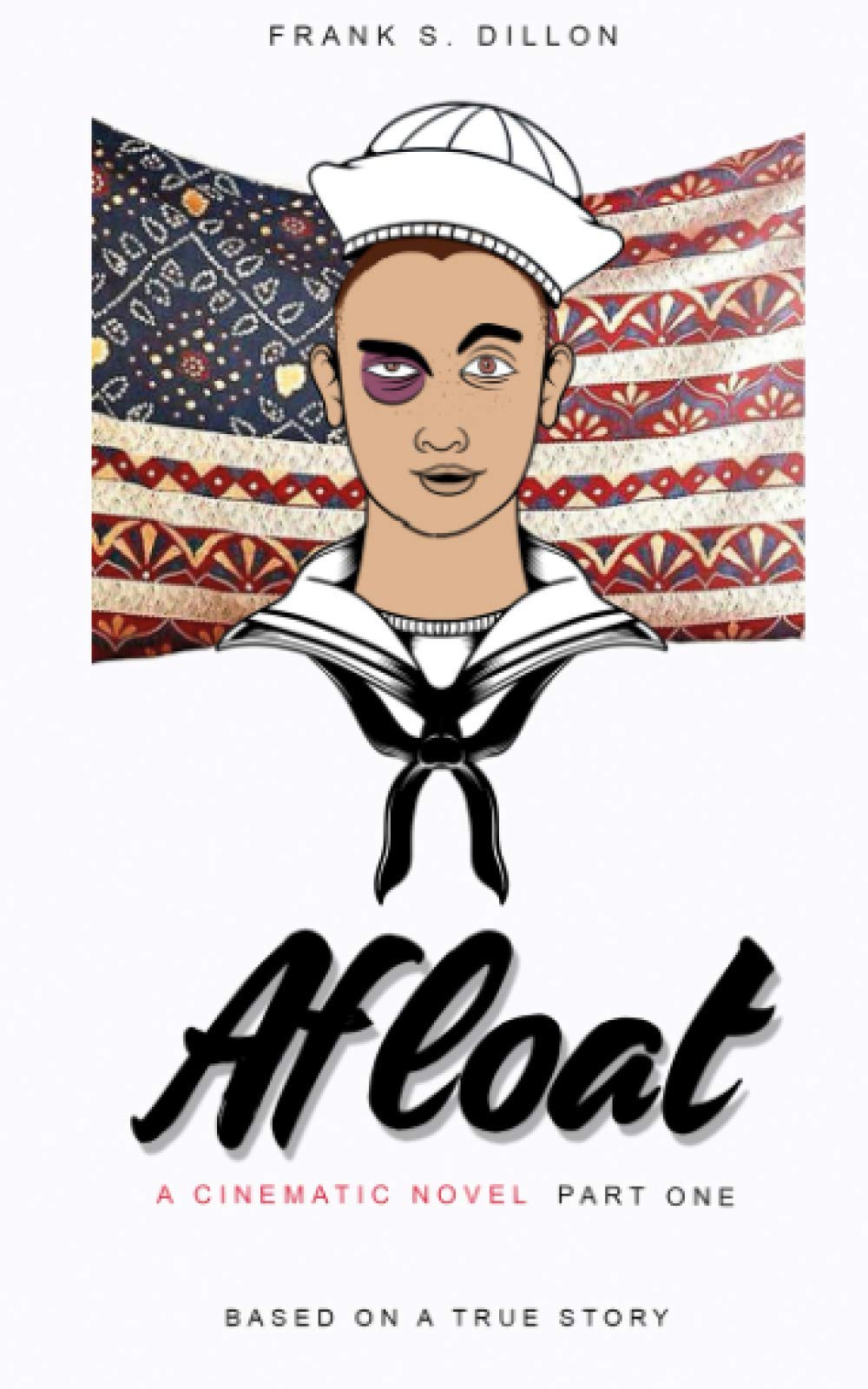 Afloat: Part One by Frank Scott Dillon | Goodreads