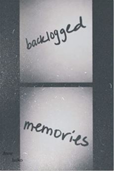 backlogged memories by Drew Lasko | Goodreads
