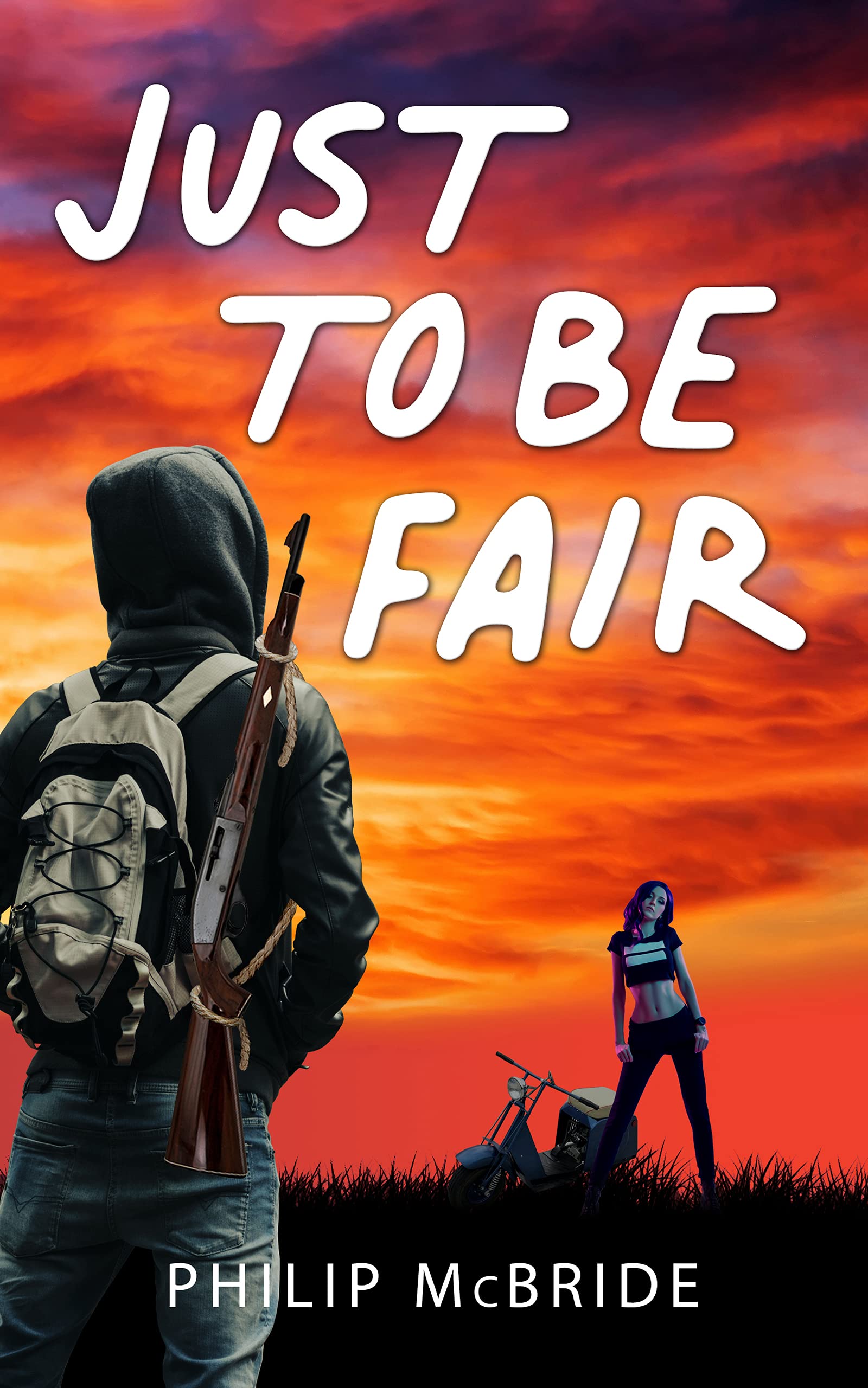 Just To Be Fair by Philip McBride | Goodreads