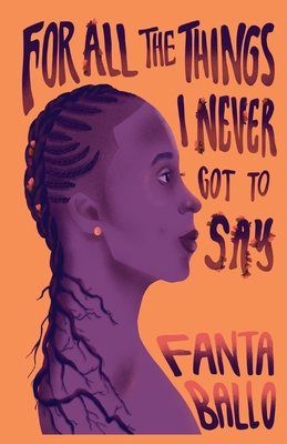 For All The Things I Never Got To Say by Fanta Ballo | Goodreads