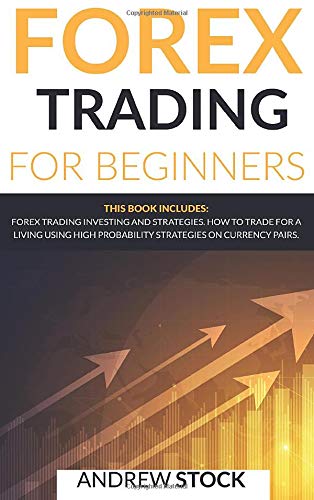 Forex Trading For Beginners: This Book includes: Forex Trading ...