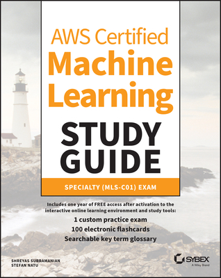 AWS Certified Machine Learning Study Guide: Specialty (MLS-C01) Exam by ...