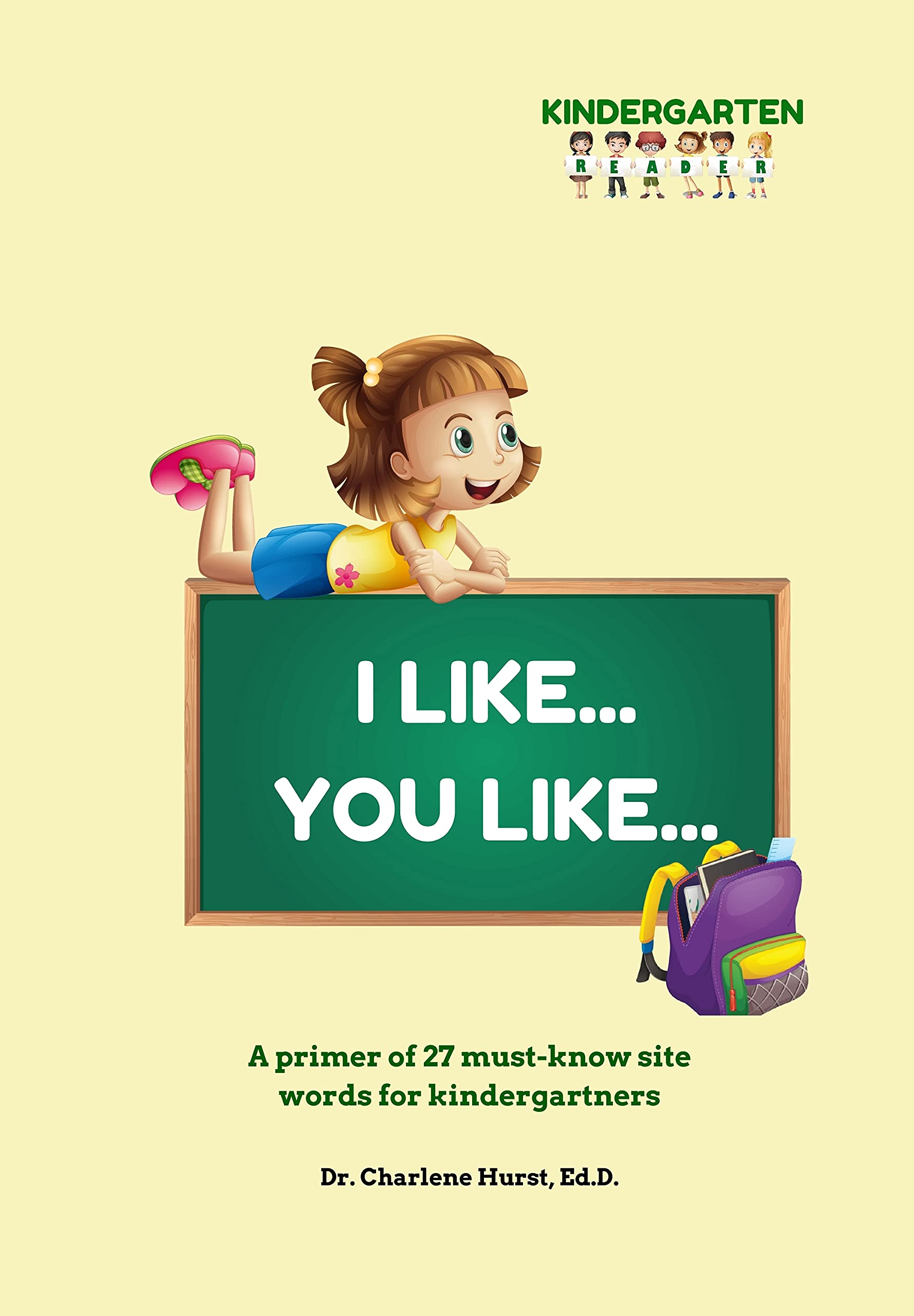 I Like... You Like...: A primer of 27 must know sight words for ...