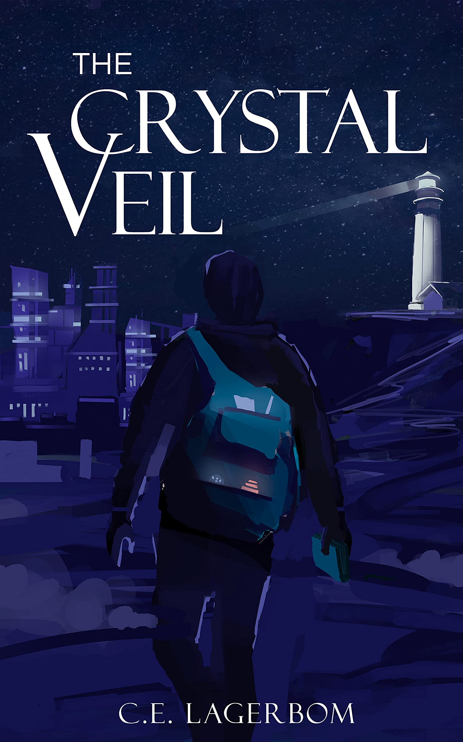 The Crystal Veil (The Crystal Veil Series Book 1) by C.E. Lagerbom ...