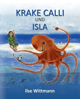 Krake Calli und Isla: Bilderbuch (German Edition) by Ilse Wittmann ...