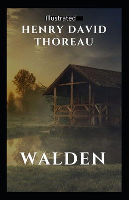 Walden Illustrated by Henry David Thoreau | Goodreads