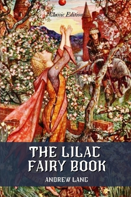 The Lilac Fairy Book: Illustrated by Andrew Lang | Goodreads