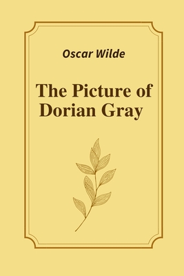 The Picture of Dorian Gray by Oscar Wilde by Oscar Wilde | Goodreads