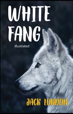 White Fang illustrated by Jack London | Goodreads