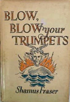 Blow, Blow Your Trumpets by Shamus Frazer | Goodreads