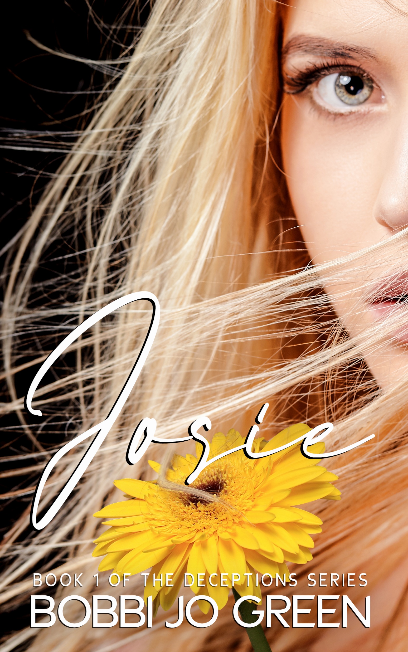 Josie (Book 1 of The Deceptions Series) by Bobbi Jo Green | Goodreads