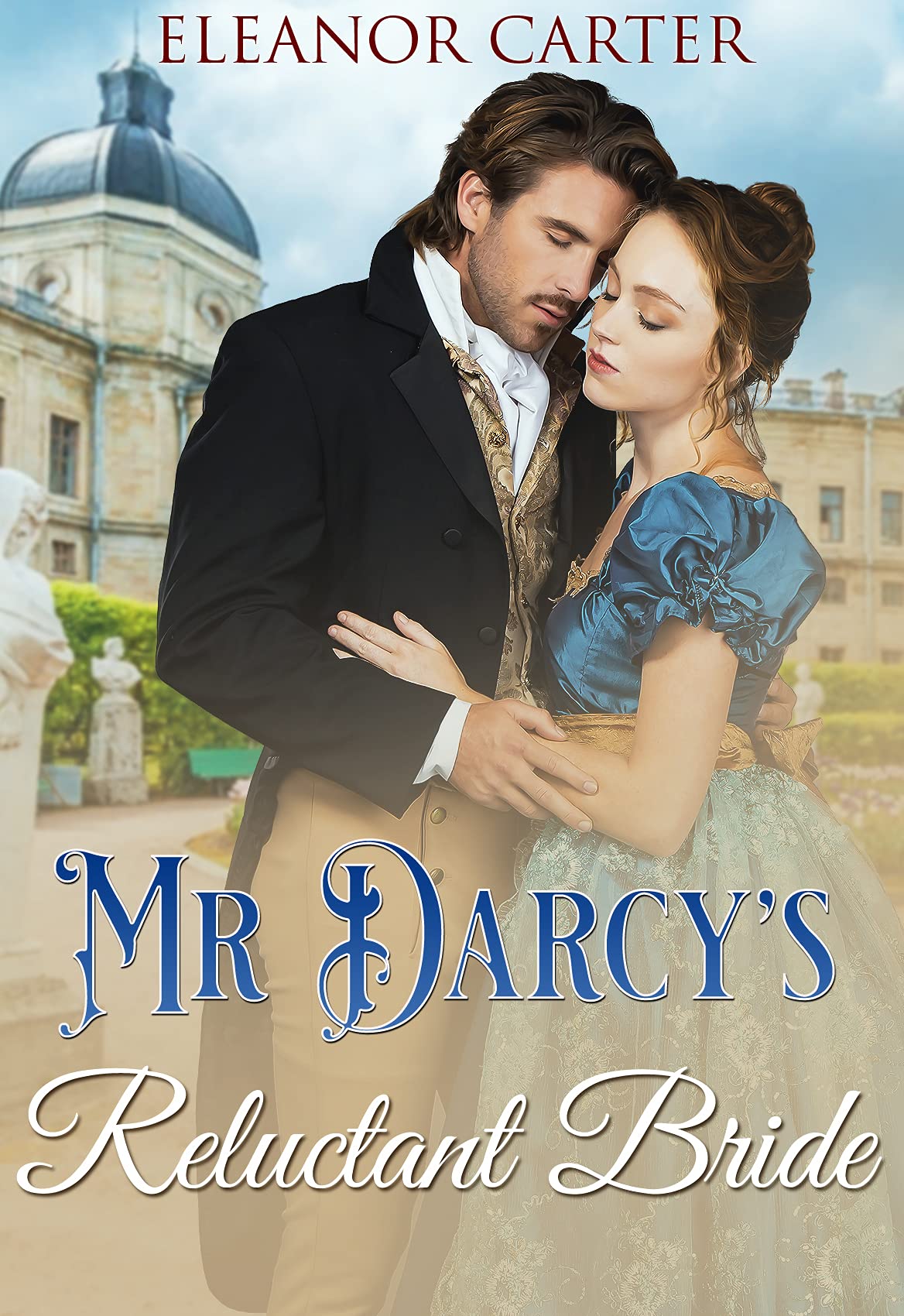 Mr Darcy's Reluctant Bride: A Pride & Prejudice Variation by Eleanor Carter | Goodreads