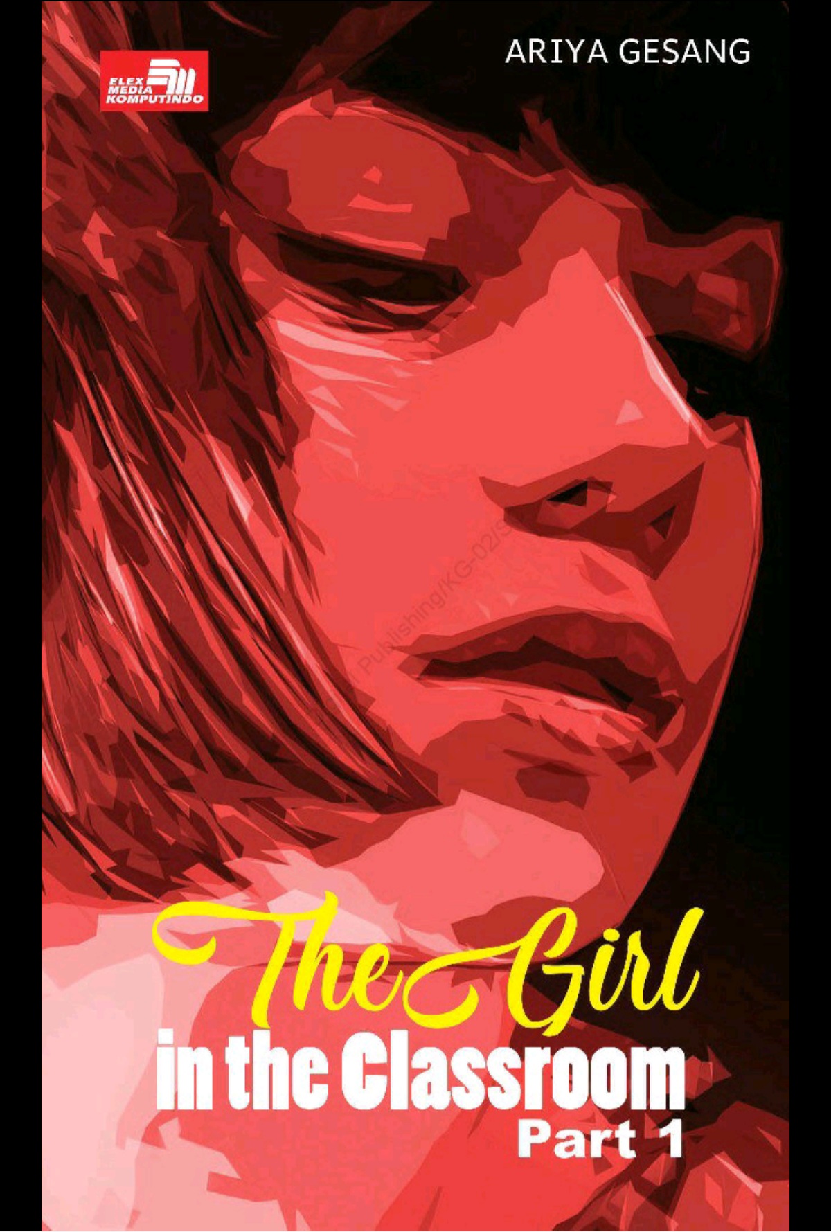 The Girl in the Classroom Bagian 1 & 2 by Ariya Gesang | Goodreads