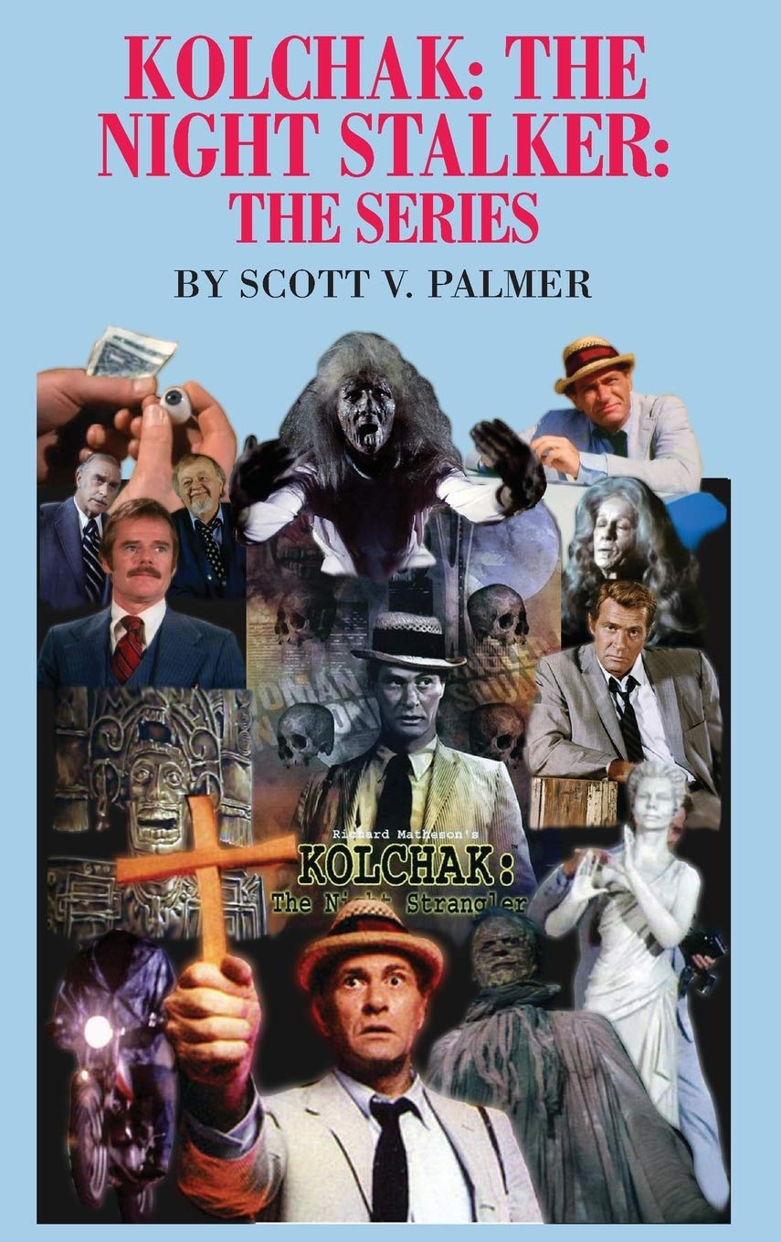 Kolchak-The Night Stalker-The Series by Scott V. Palmer | Goodreads