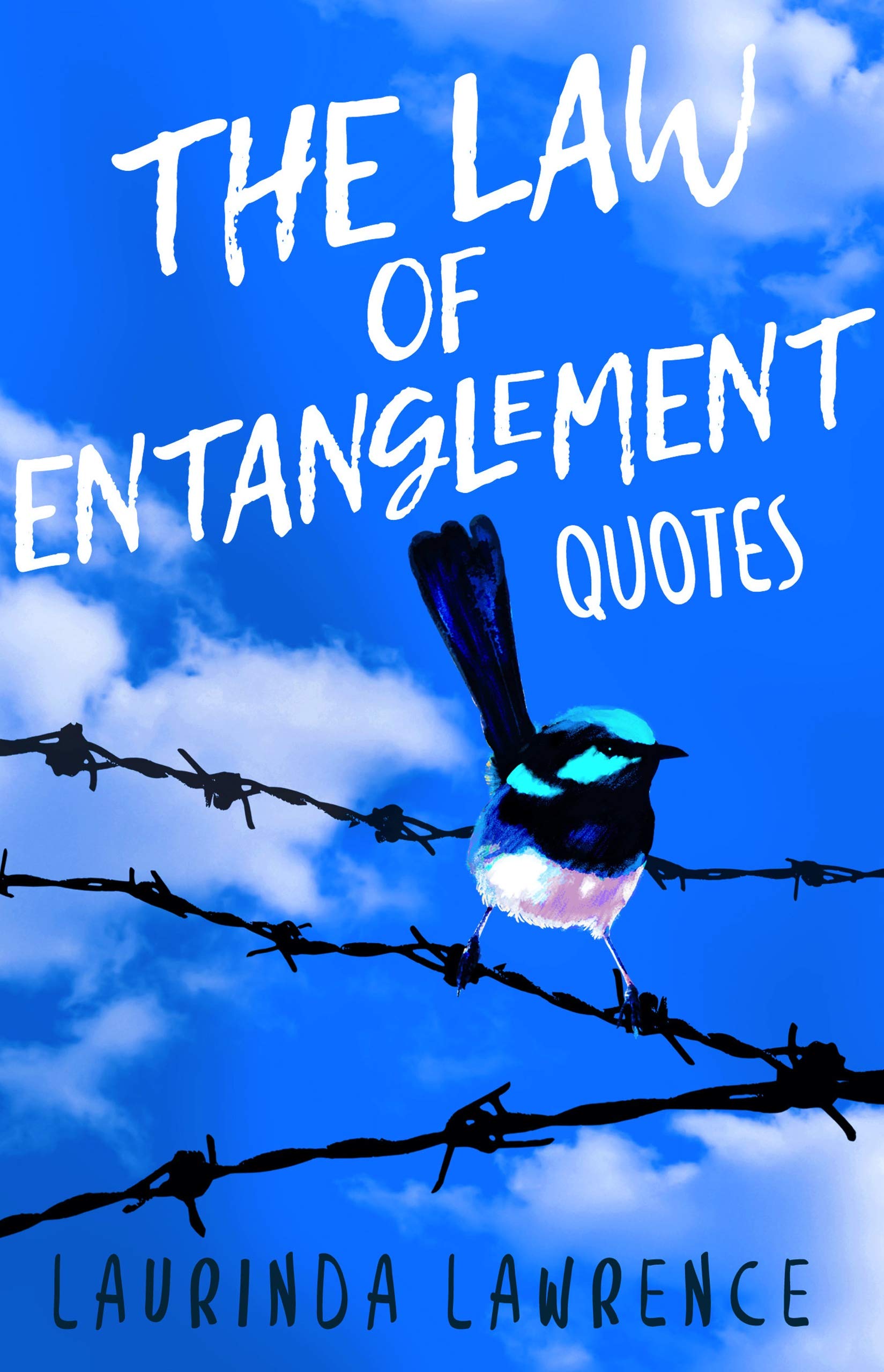 The Law of Entanglement Quotes by Laurinda Lawrence | Goodreads