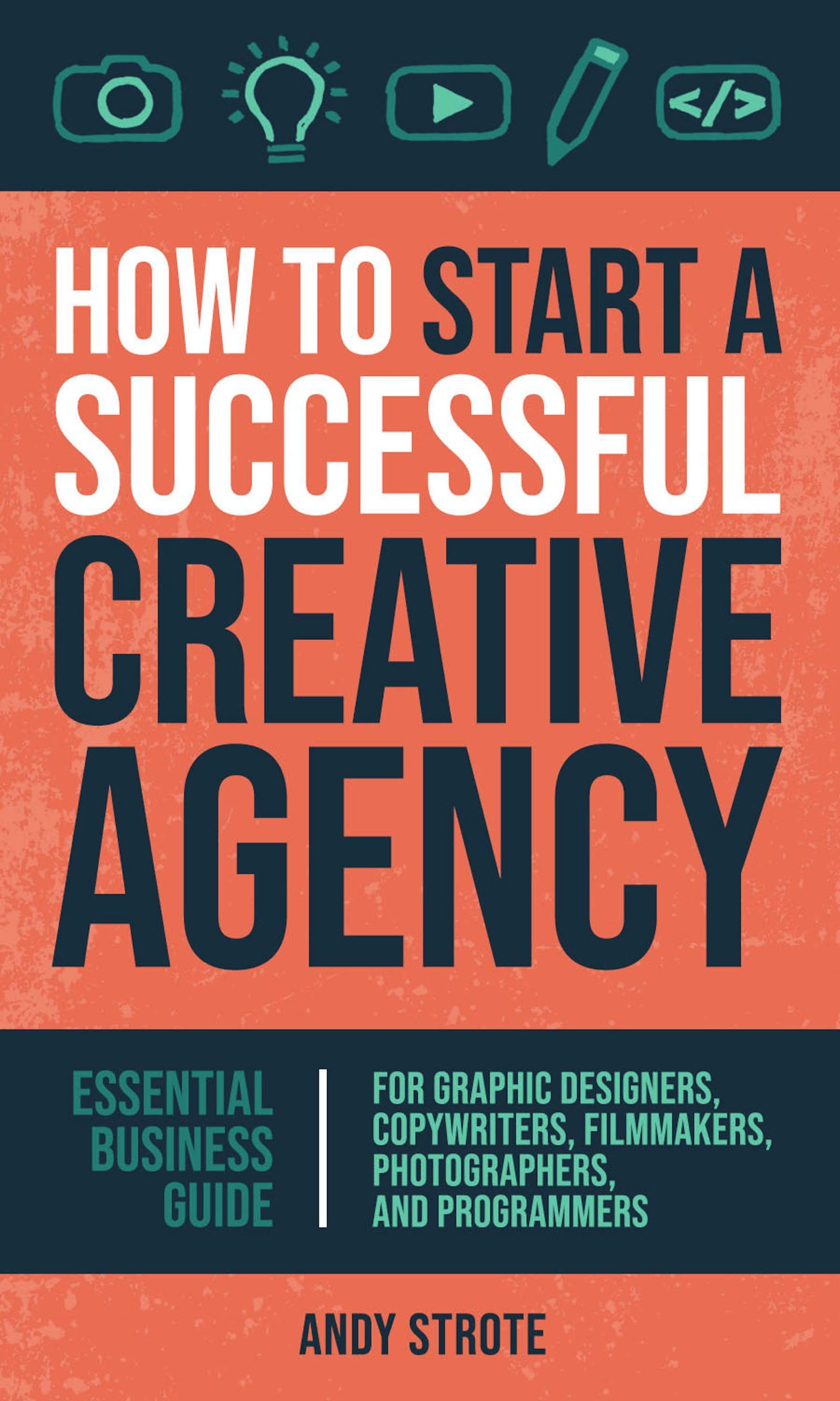 How to Start a Successful Creative Agency: Essential Business Guide for ...