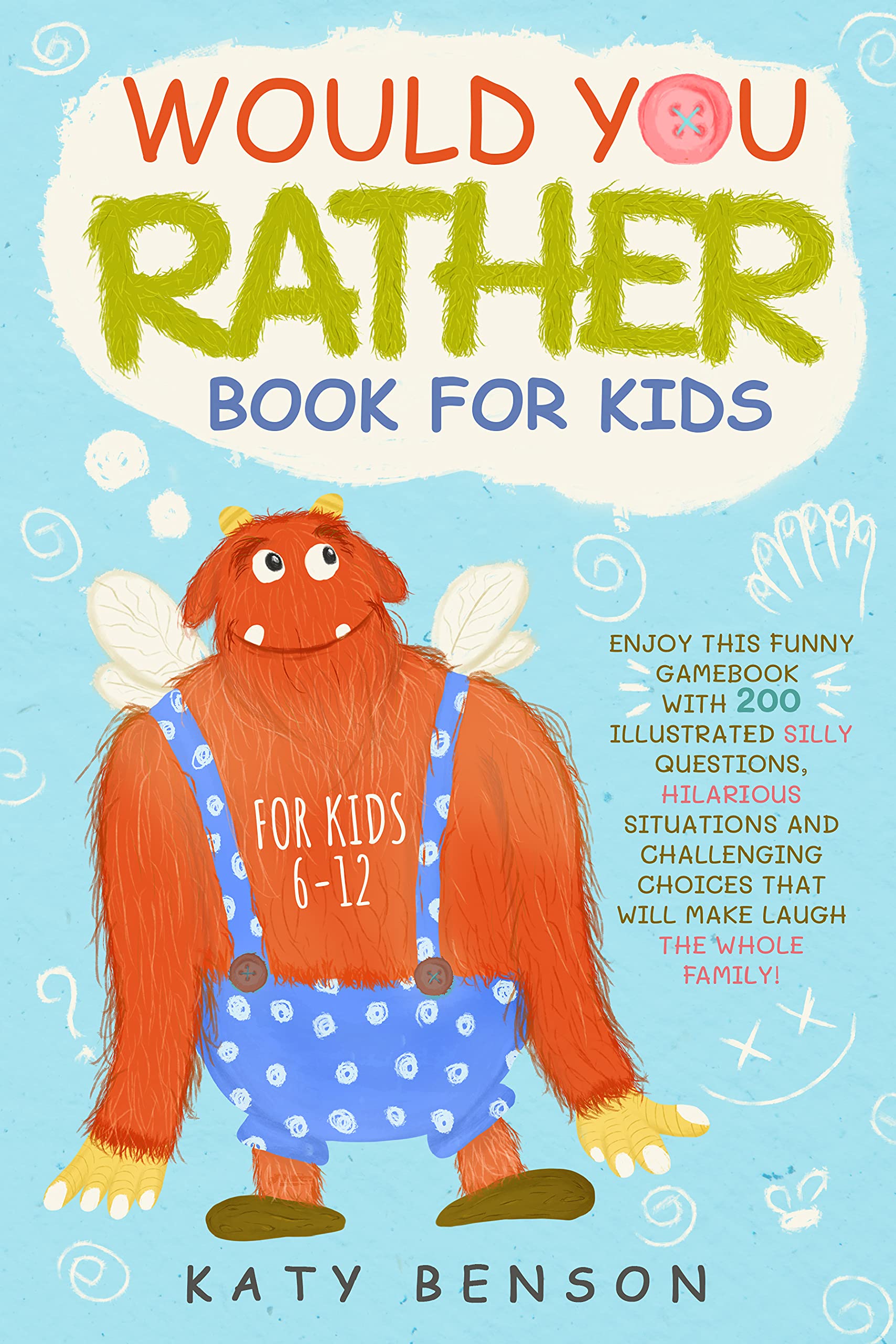 Would You Rather Book for Kids: Enjoy This Funny Gamebook with 200 ...