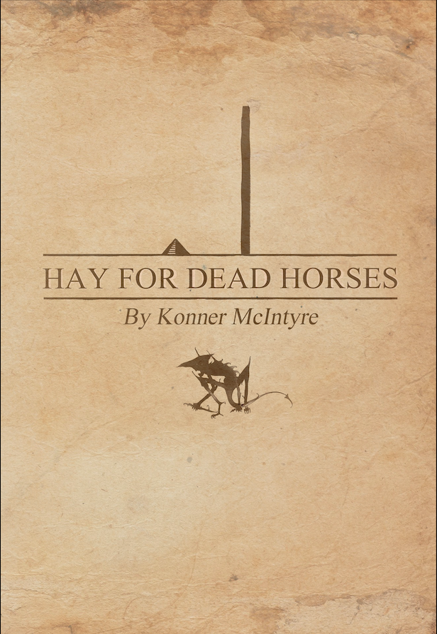 Hay For Dead Horses by Konner McIntyre | Goodreads
