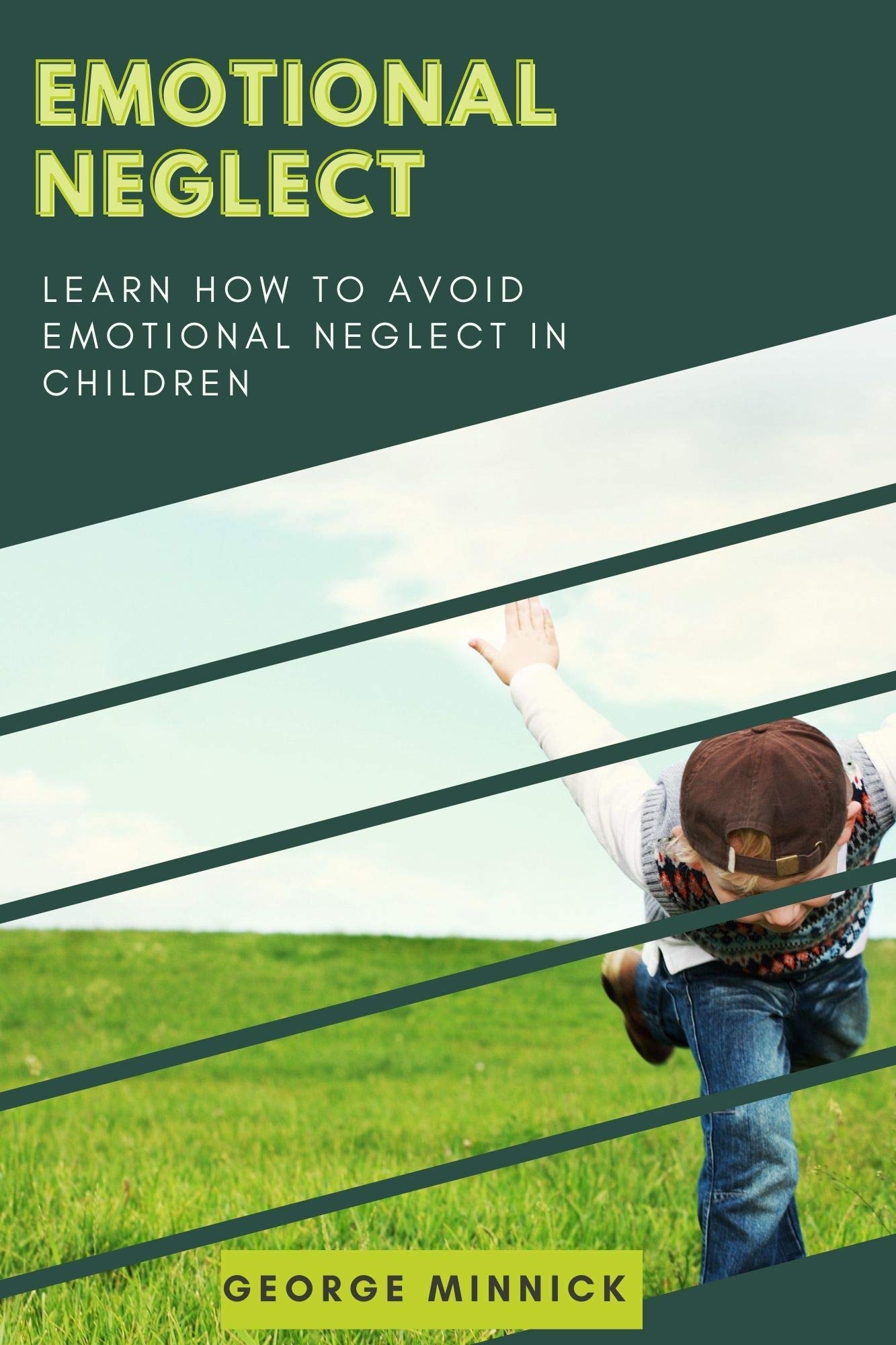 EMOTIONAL NEGLECT: Learn How to Avoid Emotional Neglect in Children by ...