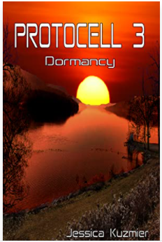 Protocell 3: Dormancy by Jessica Kuzmier | Goodreads