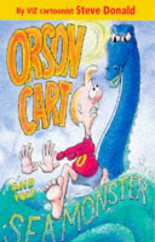 Orson Cart and the Seamonster by Steve Donald | Goodreads