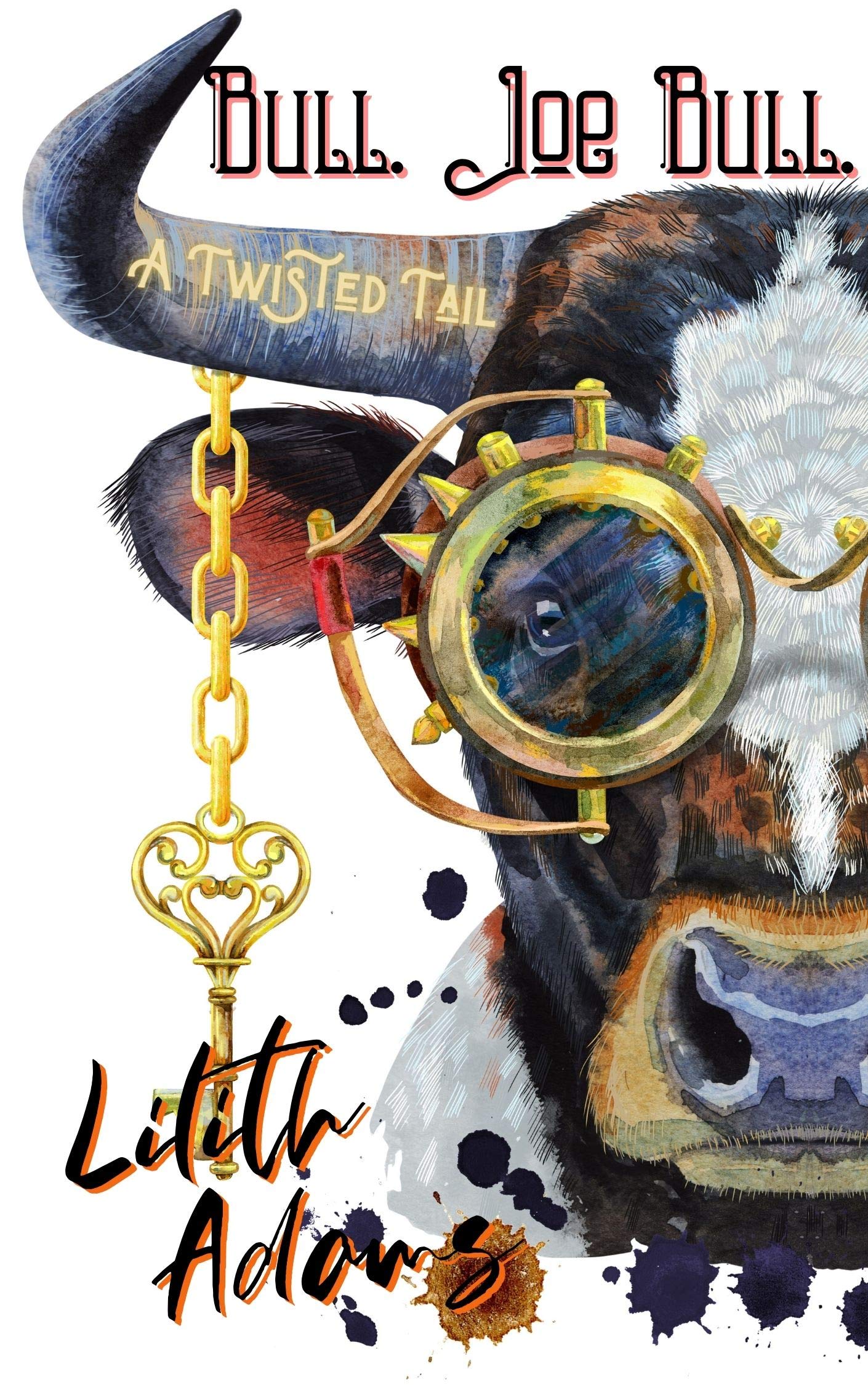 Bull. Joe Bull. by Lilith Adams | Goodreads