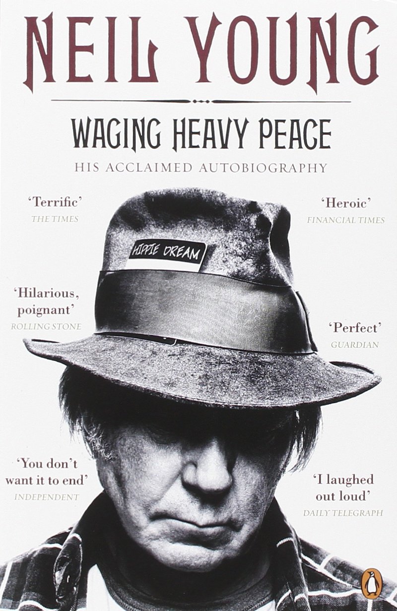 Waging Heavy Peace by Neil Young | Goodreads