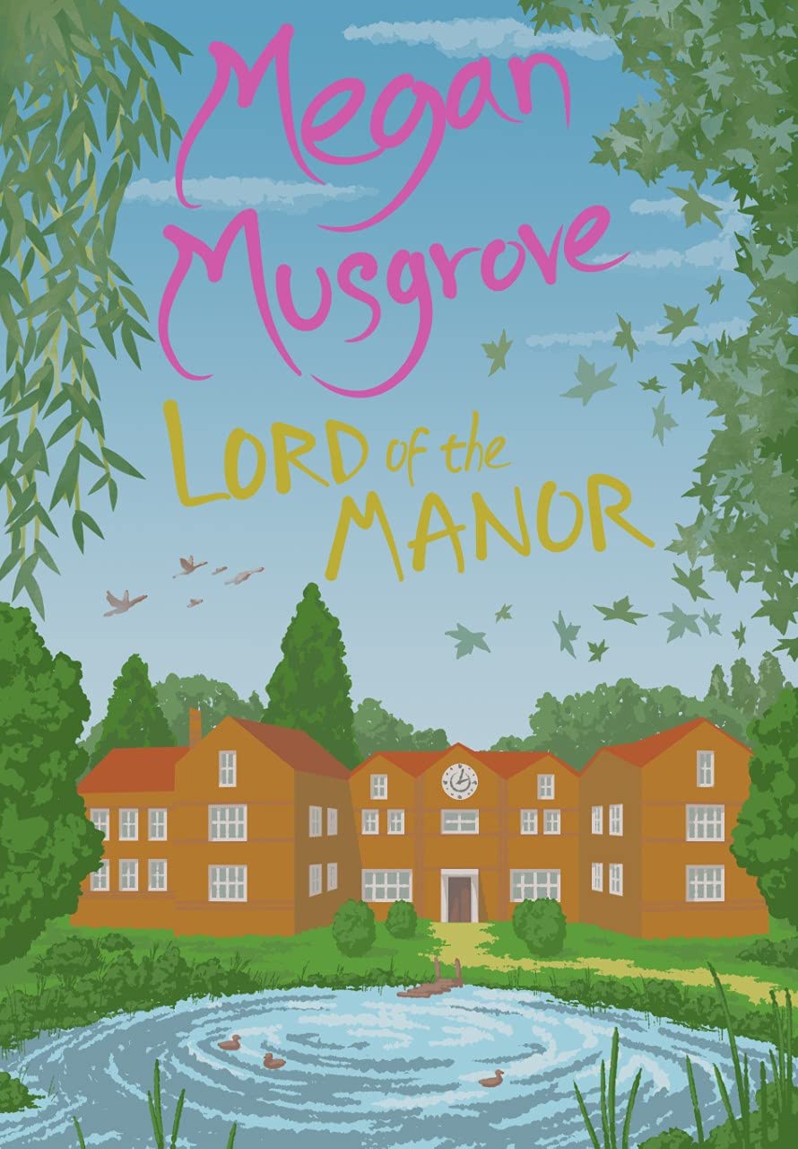 Lord Of The Manor by Megan Musgrove | Goodreads