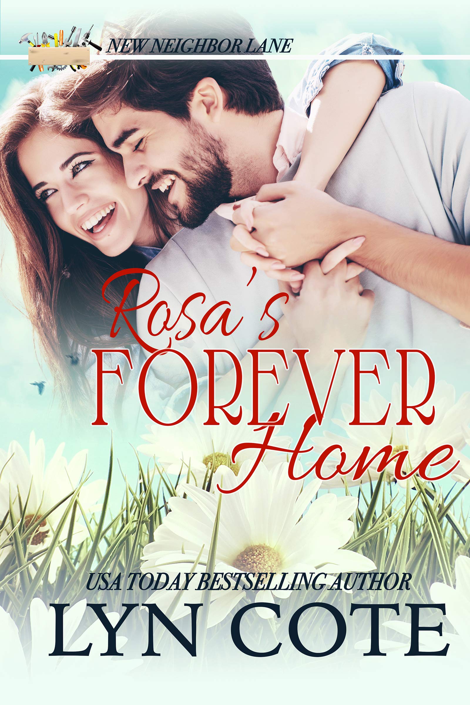 Rosa's Forever Home (New Neighbor Lane, #2) by Lyn Cote | Goodreads