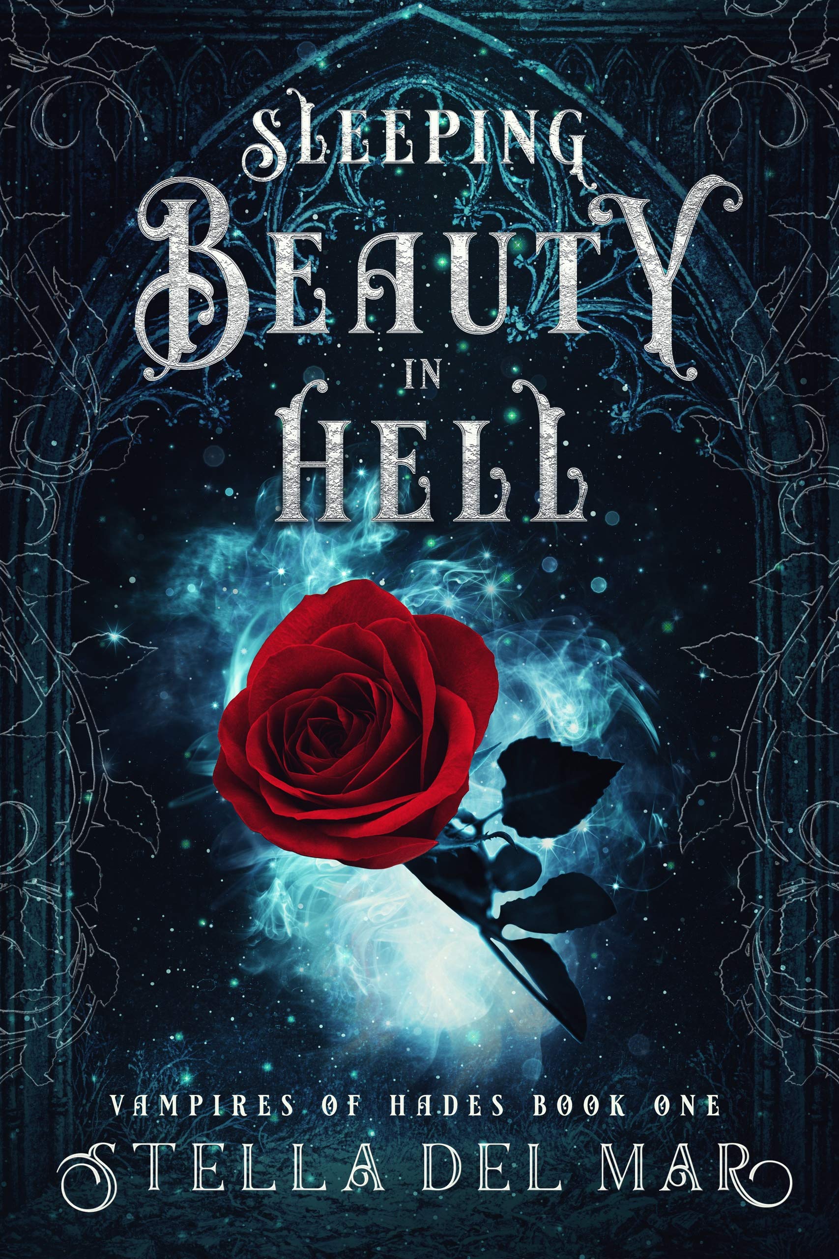 Sleeping Beauty in Hell (Vampires of Hades, #1) by Stella Del Mar ...