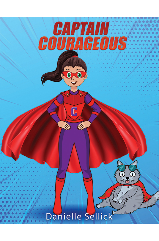 Captain Courageous by Danielle Sellick | Goodreads