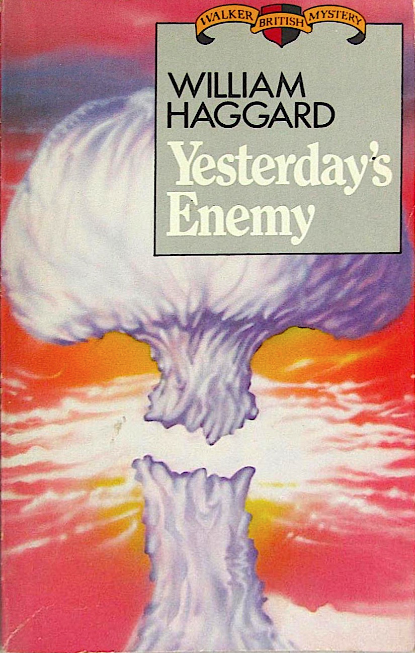 Yesterday's Enemy by William Haggard | Goodreads