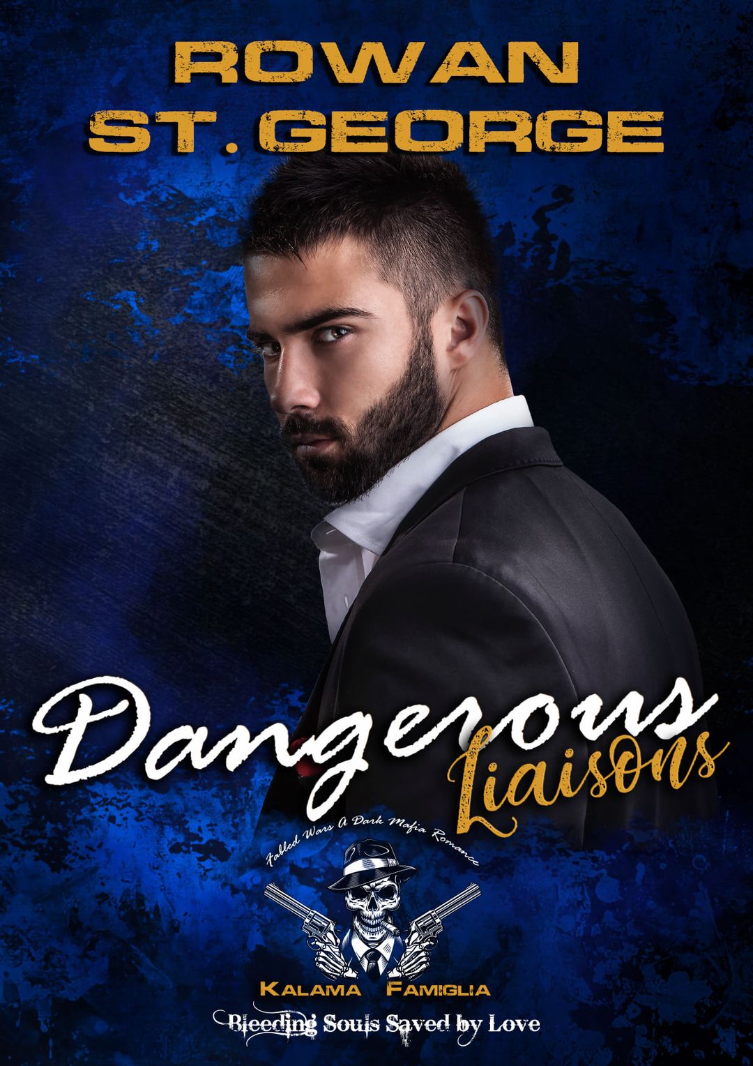 Dangerous Liaisons by Rowan St. George | Goodreads