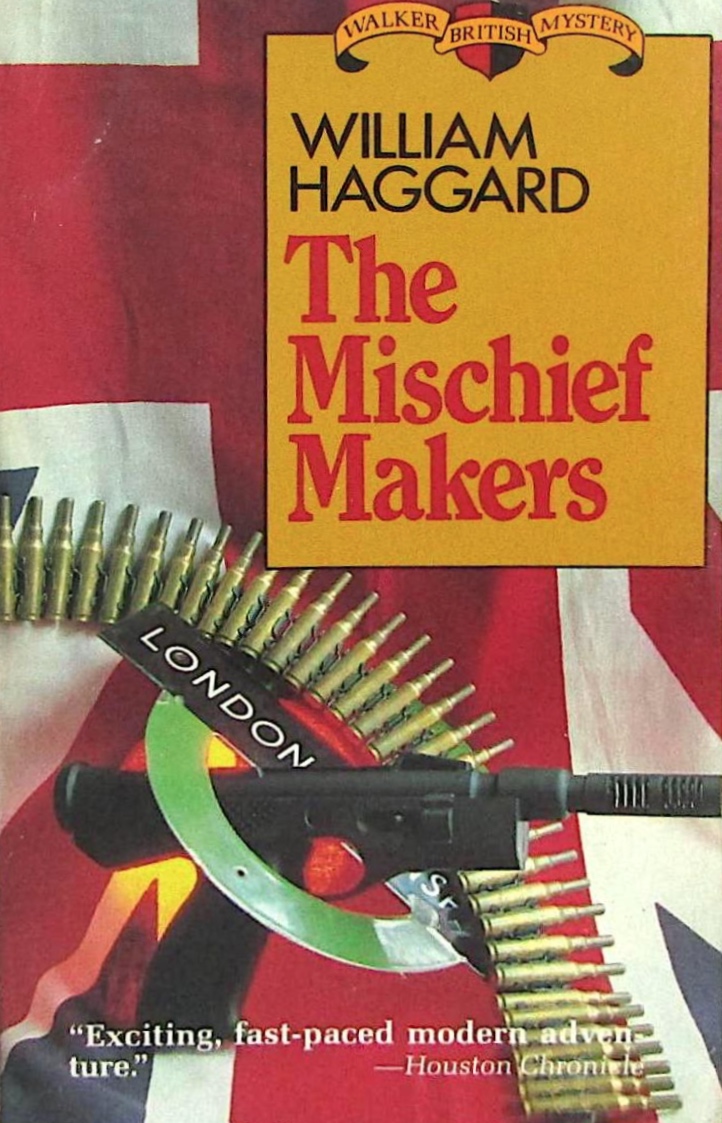 Mischief Makers (Walker British Mystery) by William Haggard | Goodreads
