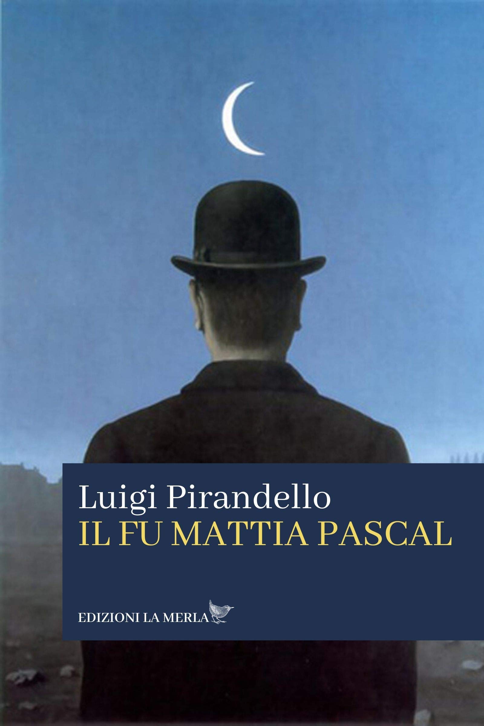 IL FU MATTIA PASCAL (Annotato): Edizione Integrale con analisti del ...