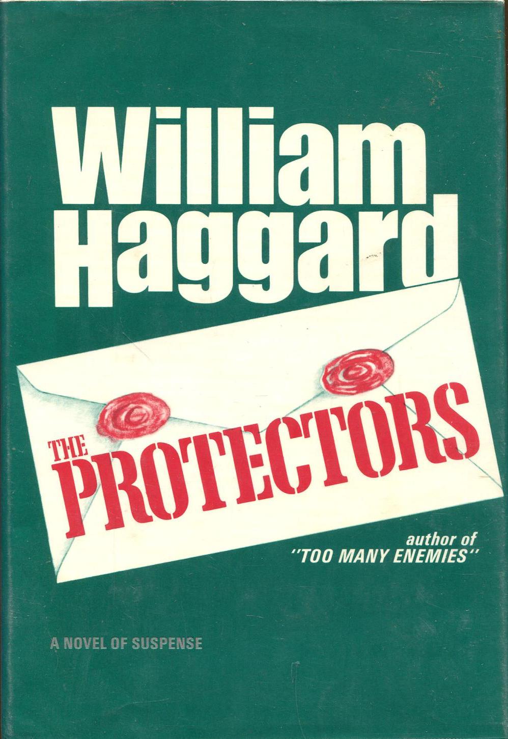 The Protectors by William Haggard | Goodreads