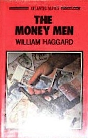 The money men (Atlantic large print) by William Haggard | Goodreads
