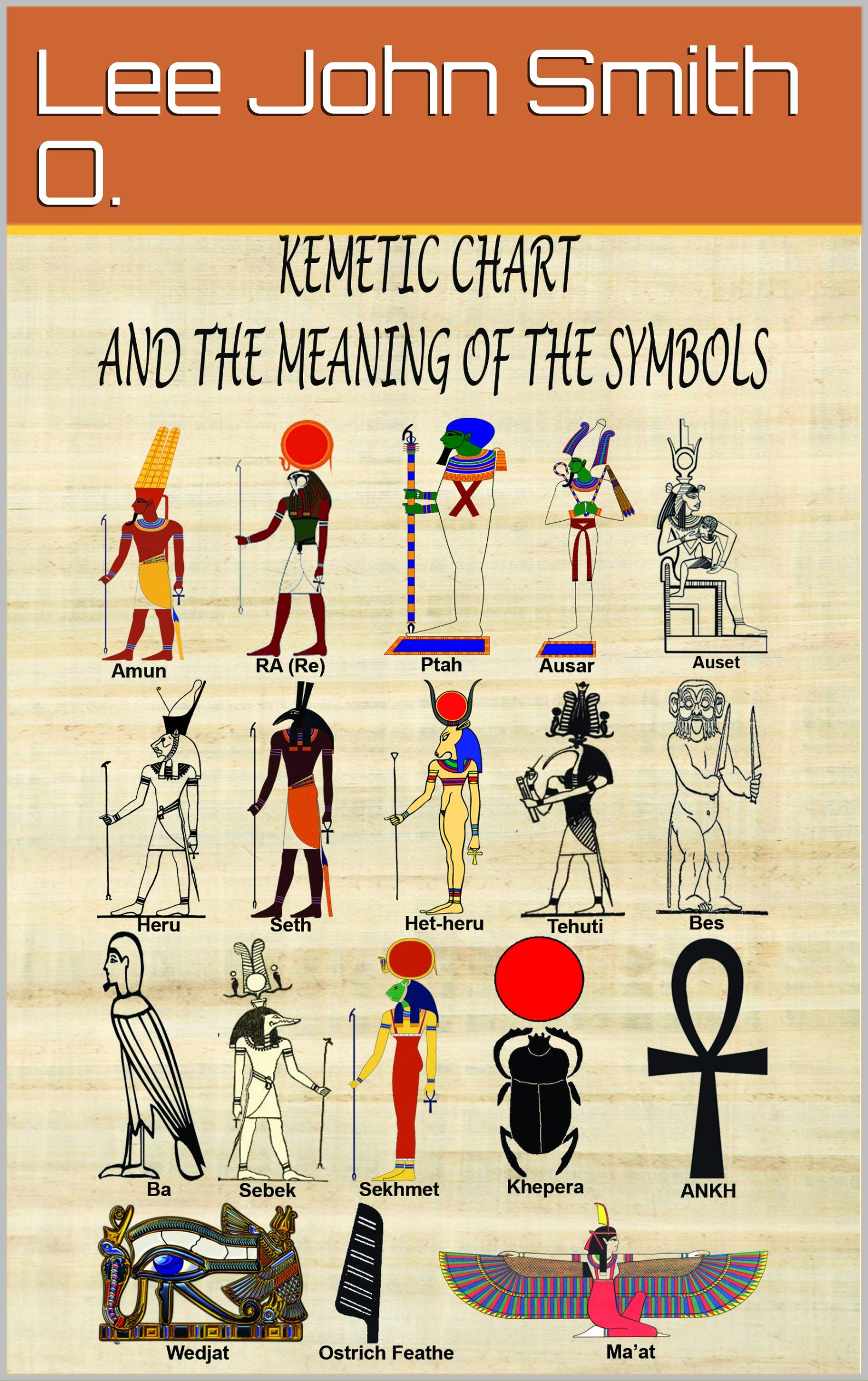 KEMETIC CHART AND THE MEANING OF THE SYMBOLS by Lee John Smith O ...