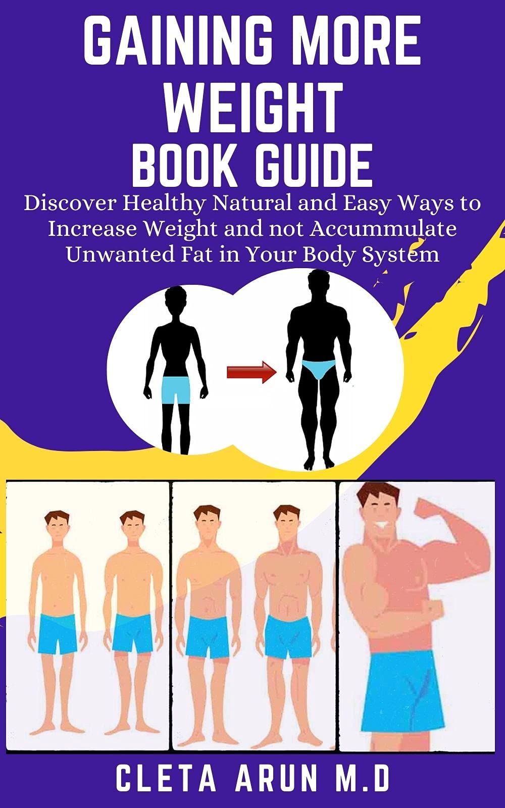 GAINING MORE WEIGHT BOOK GUIDE: Discover Healthy Natural and Easy Ways ...