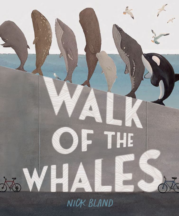 Walk of the Whales by Nick Bland | Goodreads