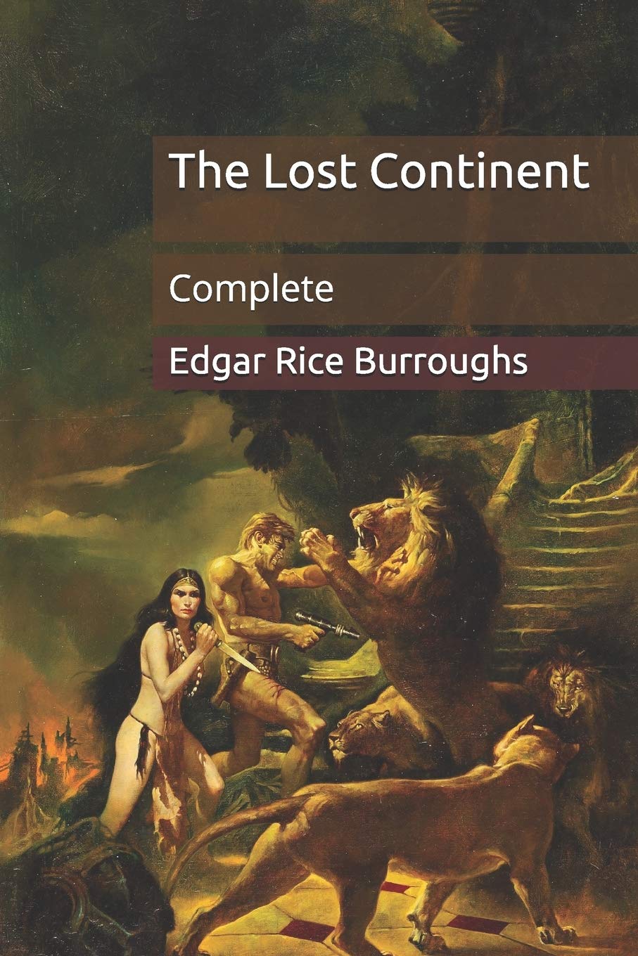 The Lost Continent: Complete by Edgar Rice Burroughs | Goodreads