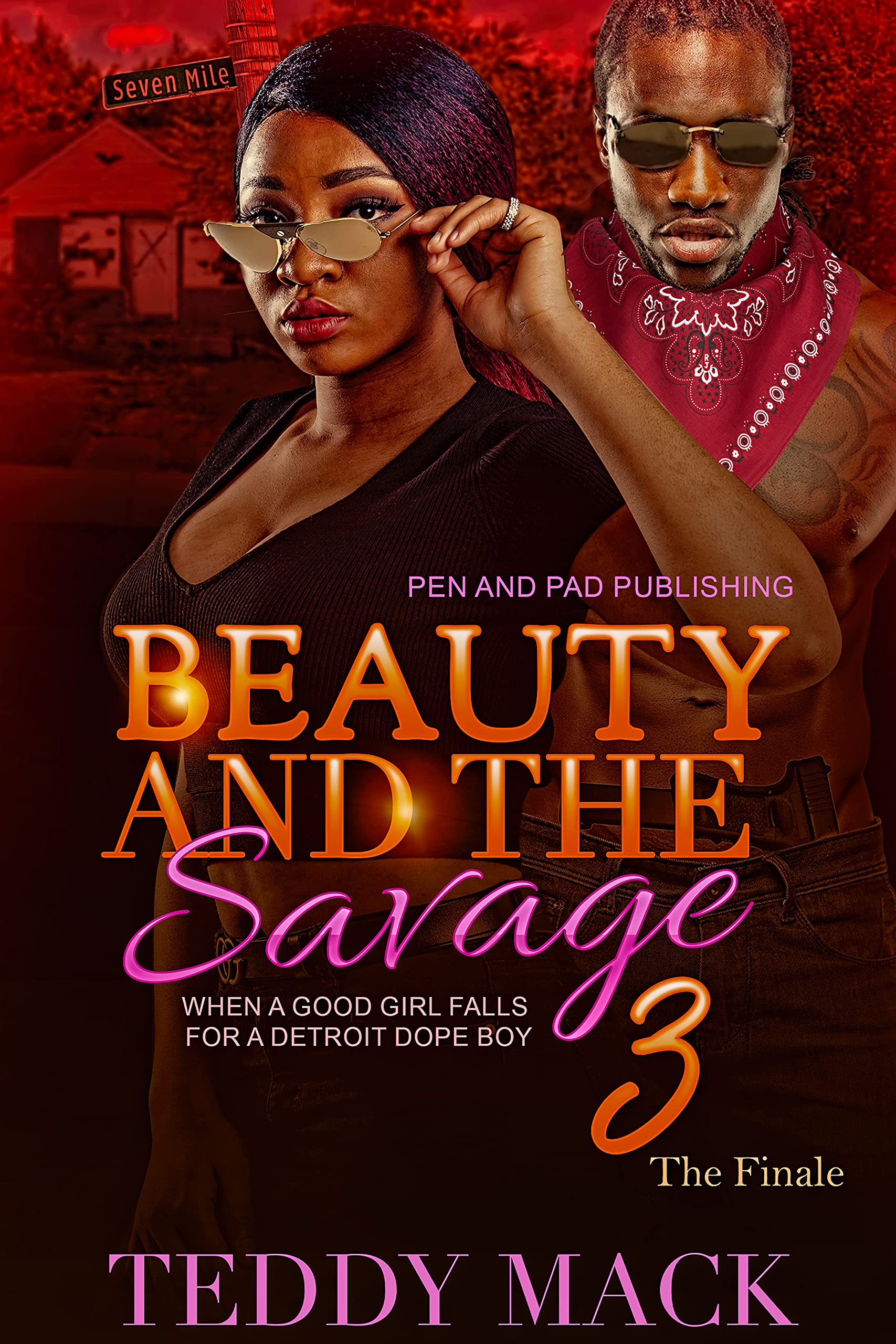 Beauty and the Savage 3: When a good girl falls for a Detroit dopeboy ...